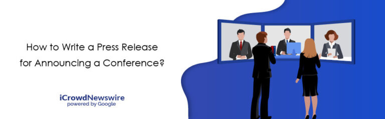 How to Write a Press Release for Announcing a Conference?