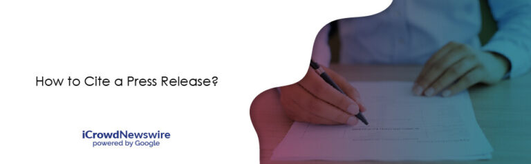 How to Cite a Press Release, APA, MLA Styles?