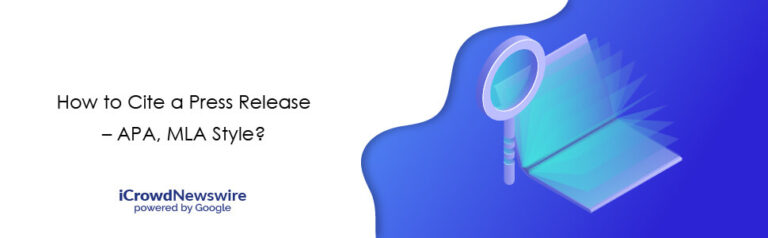 How to Cite a Press Release, APA, MLA Styles?