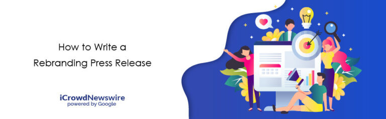 Rebranding Press Release | How to Write Effectively
